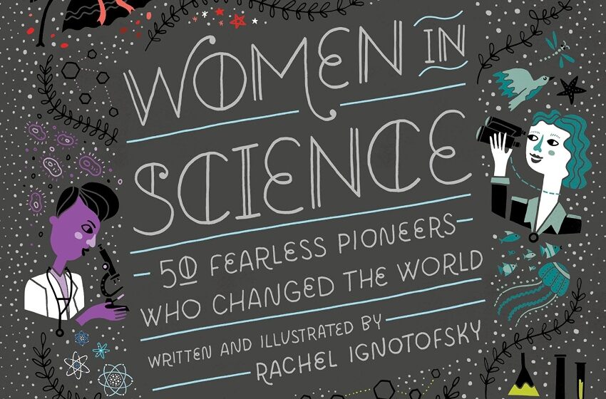Women in Science: a book confirming that women scientists rock ...